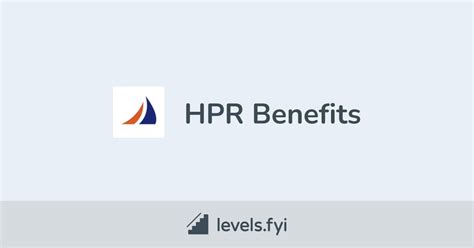 Hpr Employee Perks And Benefits Levels Fyi