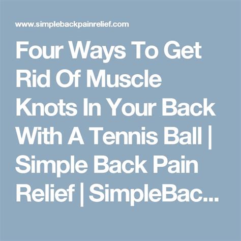 Four Ways To Get Rid Of Muscle Knots In Your Back With A Tennis Ball