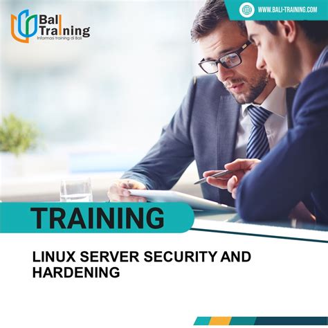 Training Linux Server Security And Hardening Informasi Training Di Bali