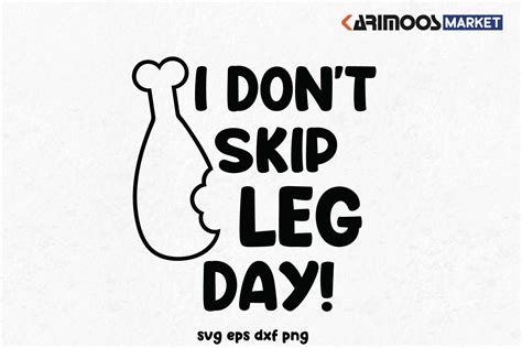 I Dont Skip Leg Day Svg Karimoos