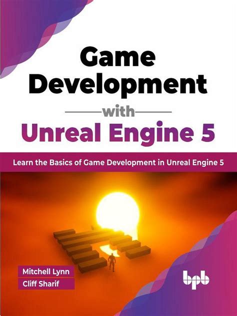 Game Development With Unreal Engine Learn The Basics Of Game