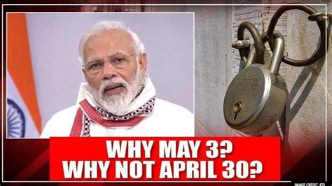 Heres Why Pm Modi Extended Indias Covid Lockdown Till May 3 And Not