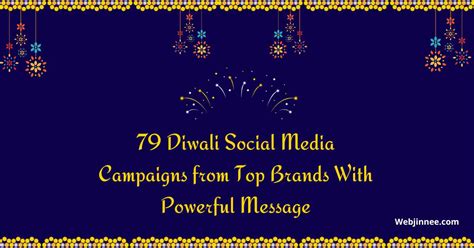 Diwali Social Media Campaigns From Top Brands With Powerful Message Webjinnee