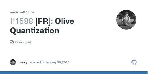 Fr Olive Quantization · Issue 1588 · Microsoftolive · Github