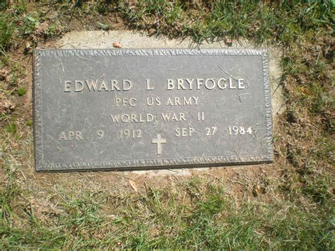 Pfc Edward Lewis Bryfogle 1912 1984 Find A Grave Memorial