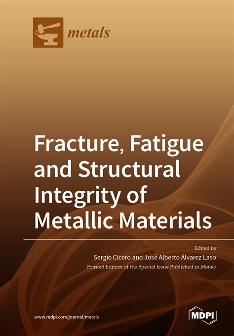 Fracture Fatigue And Structural Integrity Of Metallic Materials Mdpi