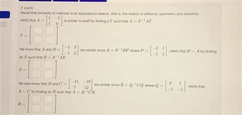 solved 1 point recall that similarity of matrices is an