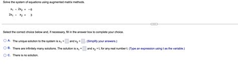 Solved Solve The System Of Equations Using Augmented Matrix Chegg Com