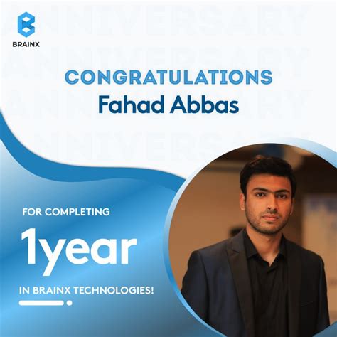 Fahad Abbas On Linkedin Anniversary Brainx