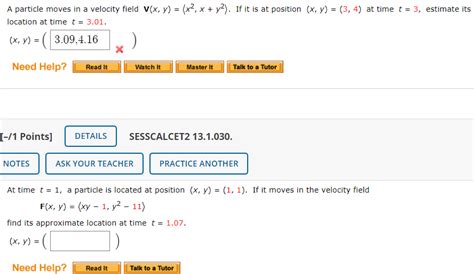Solved A Particle Moves In A Velocity Field V X Y X2 X Chegg