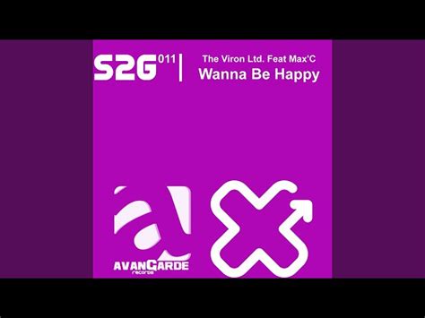 The Viron Ltd Ft Maxc Wanna Be Happy Listen Online In Good Quality