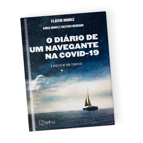 Livro O Diário De Um Navegante Na Covid 19 Prof Flávio Muniz
