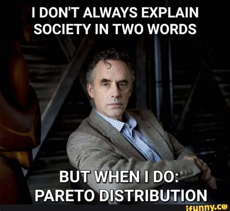 Paretodistribution Memes Best Collection Of Funny Paretodistribution