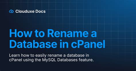 How To Rename A Database In Cpanel Clouduxe Docs