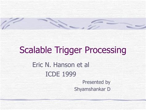 Ppt Scalable Trigger Processing Powerpoint Presentation Free Download Id9230799