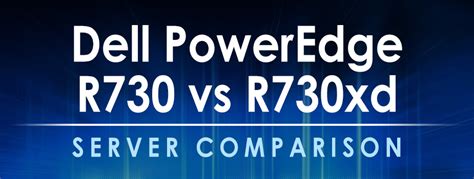Dell Poweredge R Vs R Xd Server Comparison Xbyte Technologies