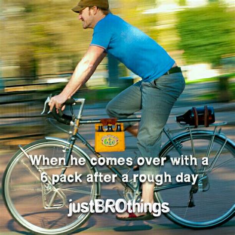 Things Only True Bros Will Understand Are You A True Bro