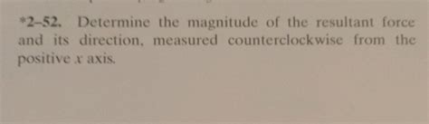 2 52 Determine The Magnitude Of The Resultant StudyX