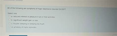 Solved All of the following are symptoms of major depressive | Chegg.com