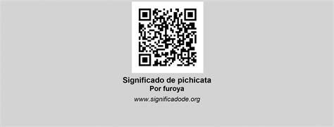 Pichicata Significado De Pichicata Por Furoya