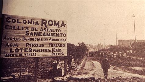 Historia De La Colonia Roma En La Ciudad De México