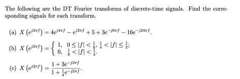Solved The Following Are The DT Fourier Transforms Of Chegg