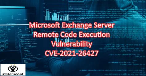 Microsoft Exchange Server Remote Code Execution Vulnerability Cve
