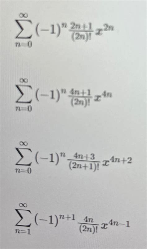 solved ∑n 0∞ 1 n2n 1 2n x2n∑n 0∞ 1 n4n 1 2n x4n∑n 0∞ 1