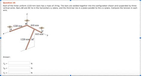 Solved Each Of The Three Uniform 1220 Mm Bars Has A Mass Of