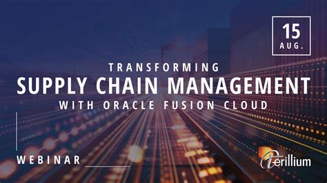 Transforming Your Jde Supply Chain With Oracle Fusion Cloud Terillium