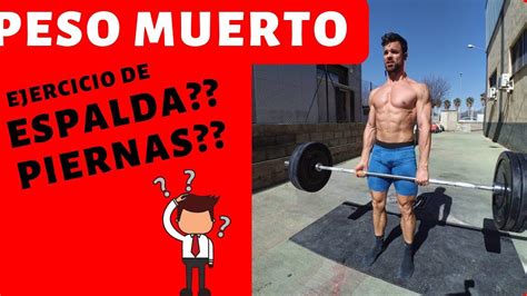 Peso Muerto Es Para Espalda O Piernas Squad Fitness