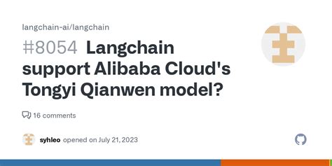langchain support alibaba cloud s tongyi qianwen model · issue 8054 · langchain ai langchain
