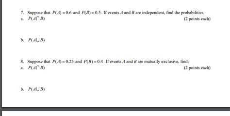 Solved 7 Suppose That Pa06 And Pb05 If Events A