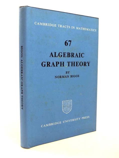 Algebraic Graph Theory Cambridge Mathematical Library Biggs Norman 9780521203357 Amazon