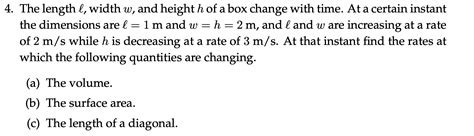Solved The length ℓ width w and height h of a box change Chegg com