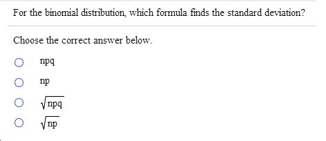 Solved For The Binomial Distribution Which Formula Finds Chegg