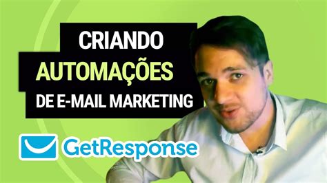 Getresponse Aprenda Agora A Criar Automações De Email Marketing