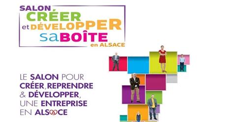 Salon Créer Et Développer Sa Boîte En Alsace 2018