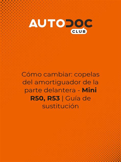 Cómo Cambiar Copelas Del Amortiguador De La Parte Delantera Mini