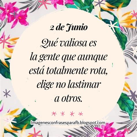 Imagenes Bonitas Y Pensamientos Positivos Frase Del Día 2 De Junio