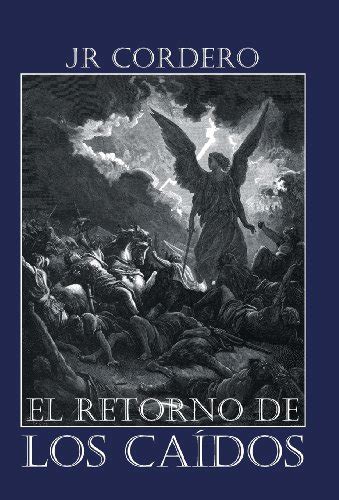 Ciopisaro El Retorno De Los Caidos Libro Epub Jr Cordero
