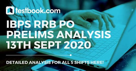 Ibps Rrb Po Prelims Exam Analysis 13th Sep 2020 Check Here