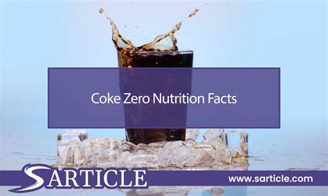 Coke Zero Nutrition Facts SArticle