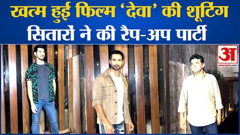Bollywood News Shooting Of The Film Deva Ended Stars Had A Wrap Up
