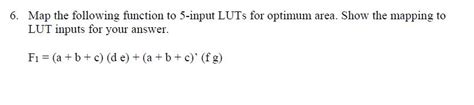 Map The Following Function To 5 Input Luts For