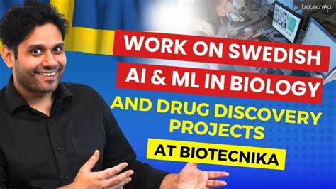 Biotecnika On Linkedin Opportunity To Work On Swedish Ai Ml In Biology And Drug Discovery Projects…