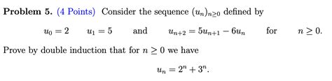 Solved Problem Points Consider The Sequence Un N Chegg Com