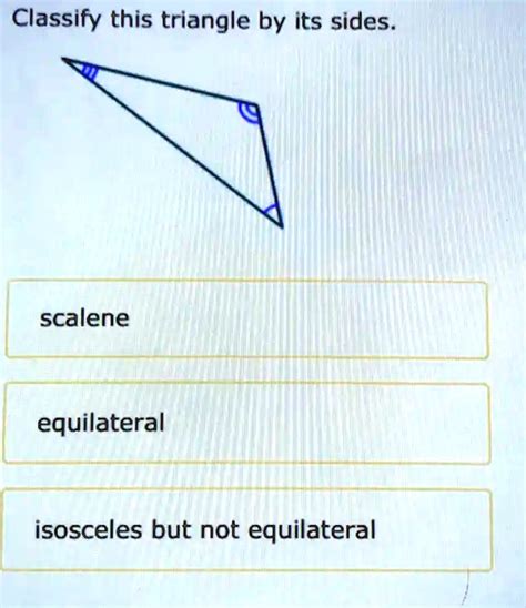 solved classify this triangle by its sides scalene equilateral