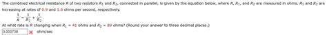 Solved The Combined Electrical Resistance R Of Two Resistors