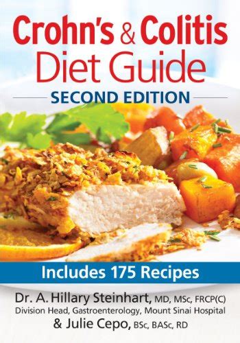 Crohns And Colitis Diet Guide Includes 175 Recipes Steinhart Md Msc